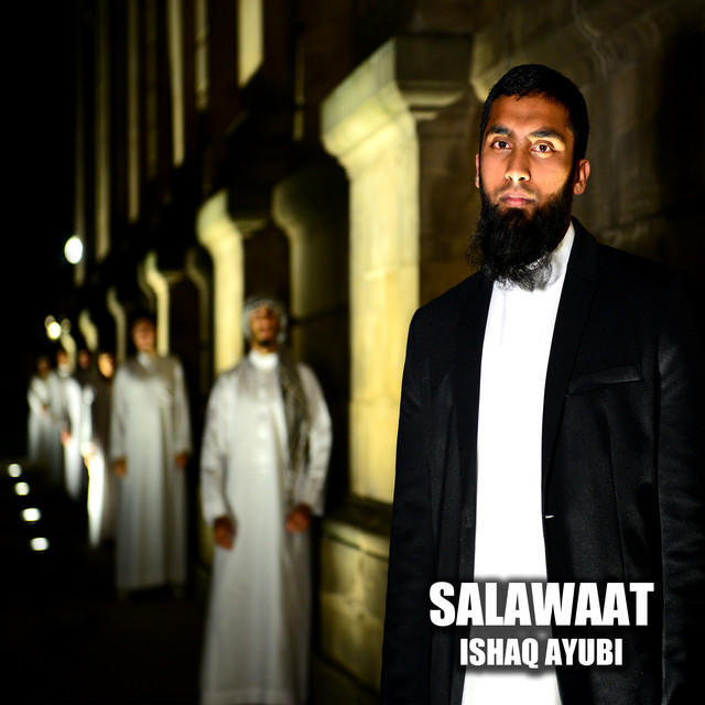 Salawaat - Single by Ishaq Ayubi | Spotify