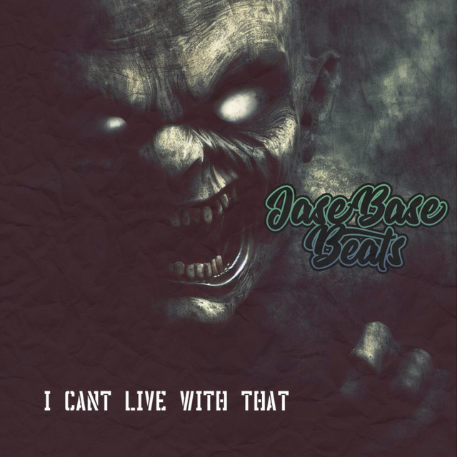 I cant live with that - Single by Jase Base Beats | Spotify