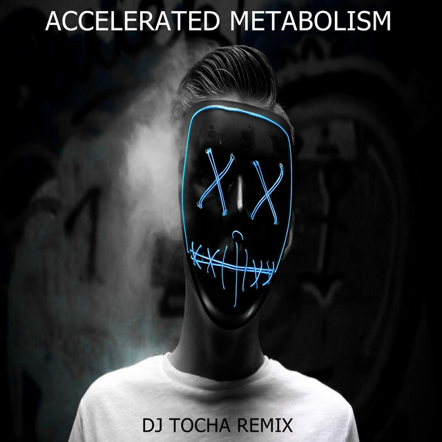 ACCELERATED METABOLISM - song and lyrics by DJ Tocha, Fatboy Slim | Spotify