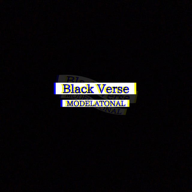 Black Verse - Single by MODELATONAL | Spotify