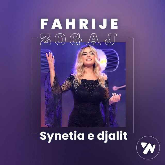 Synetia e djalit - song and lyrics by Fahrije Zogaj | Spotify
