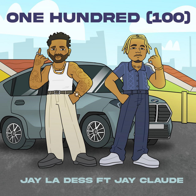 One Hundred (100) - Single by Jay La Dess | Spotify