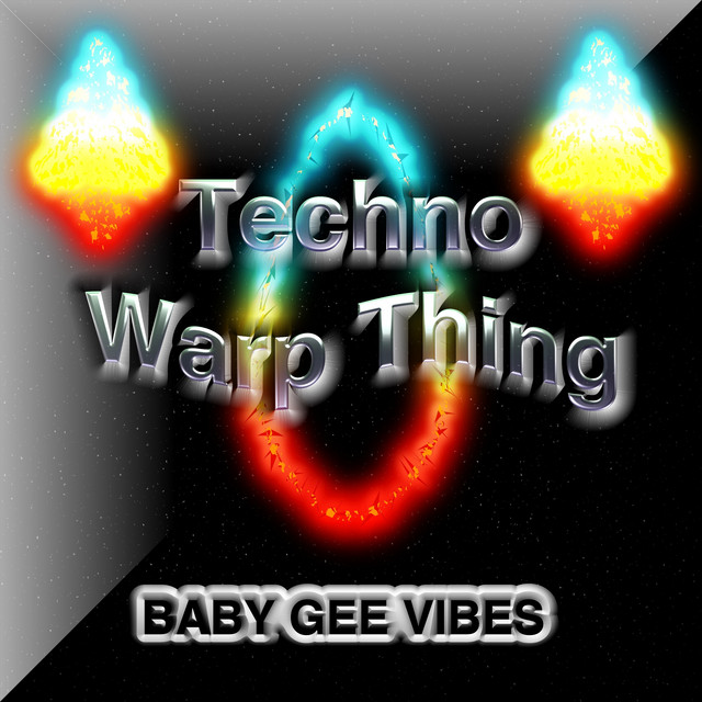 Techno Warp Thing - Single by BABY GEE VIBES | Spotify