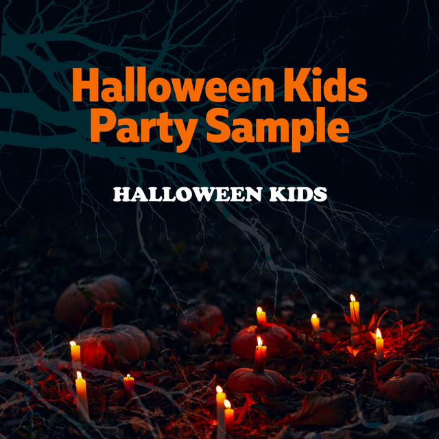 Halloween Kids Party Sample - Album by Halloween Kids | Spotify