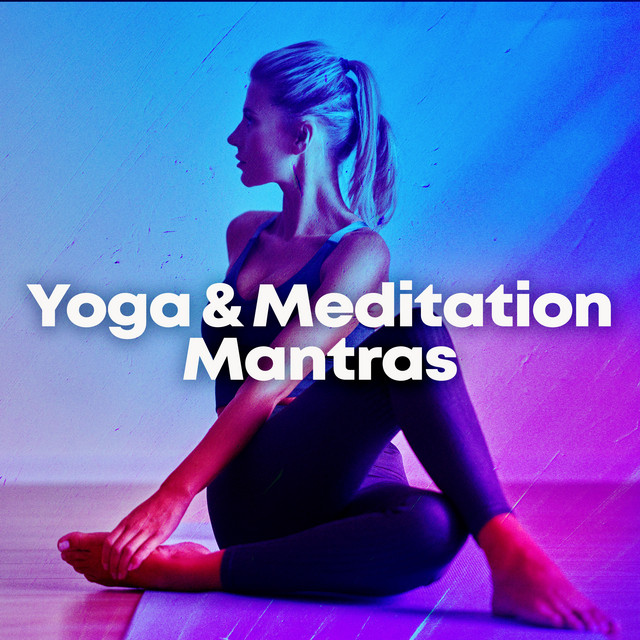 Yoga & Meditation Mantras ! ! ! ! - Album by Healing Yoga Meditation ...