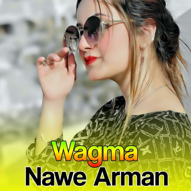 Nawe Arman - Album by Wagma | Spotify
