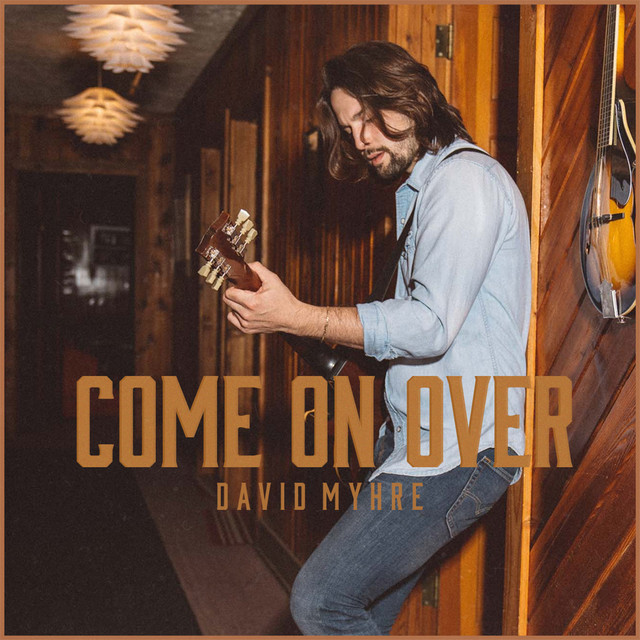 Come on Over - Single by David Myhre | Spotify