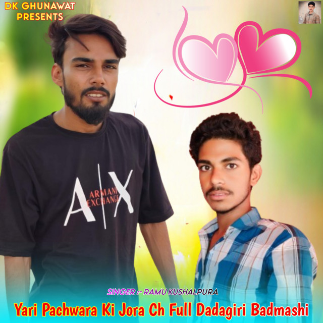 Yari Pachwara Ki Jora Ch Full Dadagiri Badmashi - Single by Ramu ...