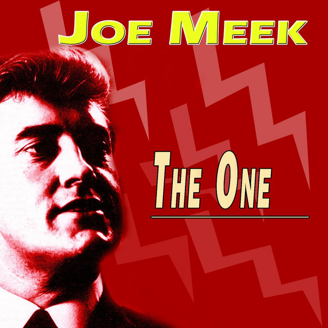 Joe Meek - The One - Compilation by Various Artists | Spotify
