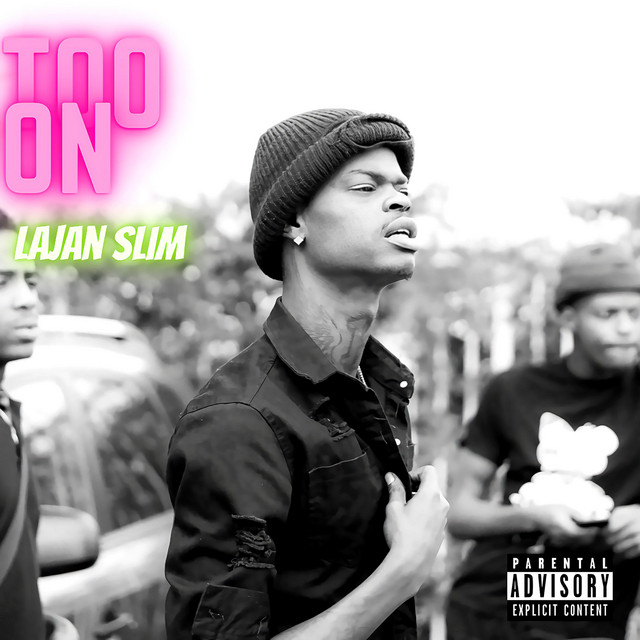 Too Gone - Single by Lajan Slim | Spotify