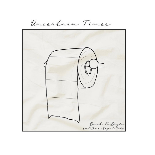 Uncertain Times - Single by Derek McBryde | Spotify