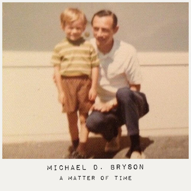 A Matter of Time - Album by Michael D. Bryson | Spotify