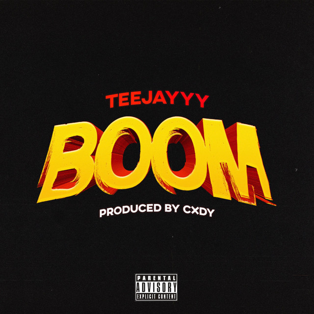 Boom - Single by TeeJayyy | Spotify