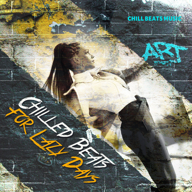Chilled Beats for Lazy Days - Album by Chill Beats Music | Spotify