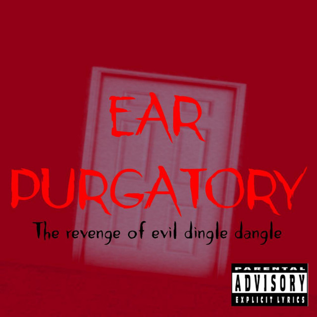 EAR PURGATORY - Album by Big saj | Spotify