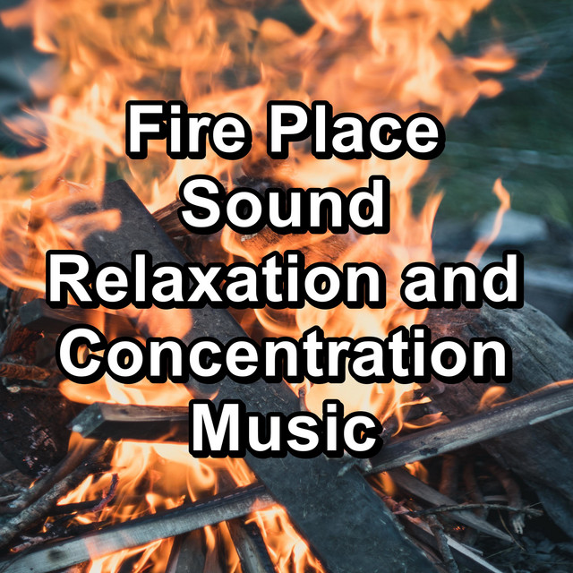 Burning Fire Sound - song and lyrics by Focusity, Musica Relajante ...