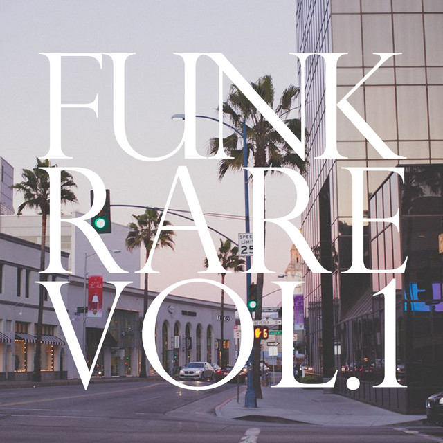 Funk Rare, vol. 1 - Compilation by Various Artists | Spotify