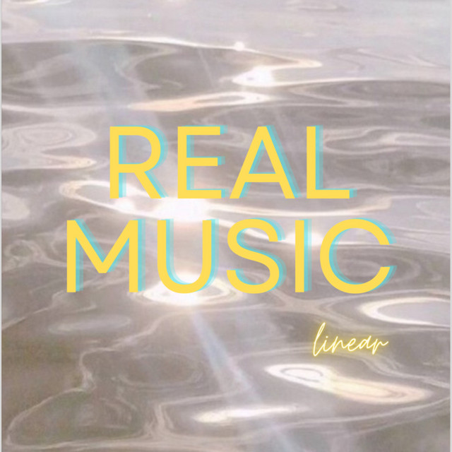 REAL MUSIC - Album by linear | Spotify