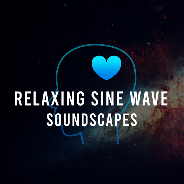 Relaxing Sine Wave Soundscapes - Compilation by Various Artists | Spotify