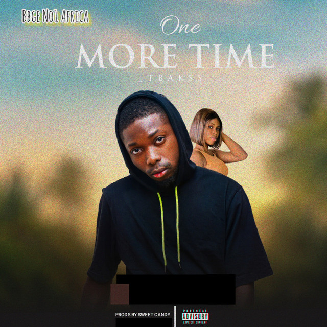 One More Time - Single by Tbakss | Spotify
