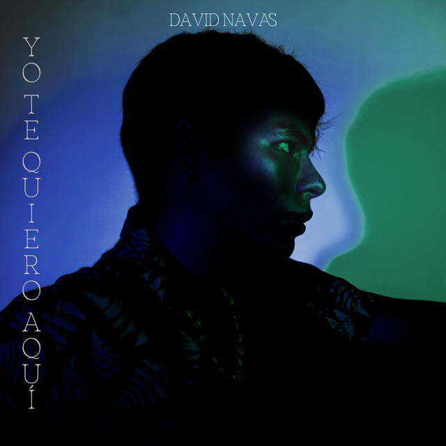 Yo te quiero aquí - song and lyrics by David Navas | Spotify
