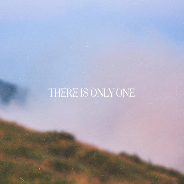 There Is Only One - song and lyrics by New River Worship | Spotify