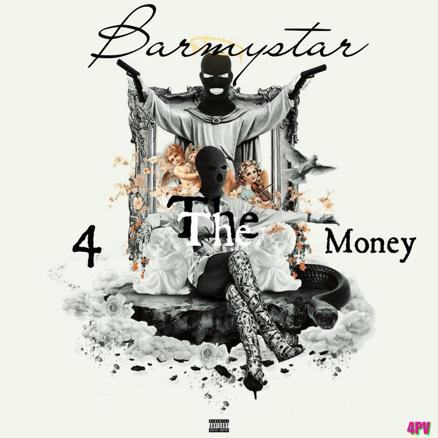 4 The Money - song and lyrics by Barmystar | Spotify