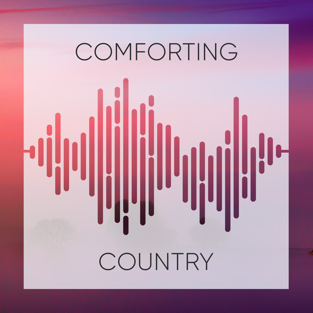 Comforting Country, Vol. 1 - Compilation by Various Artists | Spotify