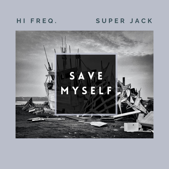 Save Myself – Single de HI FREQ. | Spotify