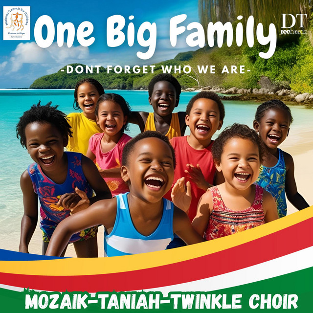 ONE BIG FAMILY - song and lyrics by Mozaik Seychelles, Taniah, Twinkle ...