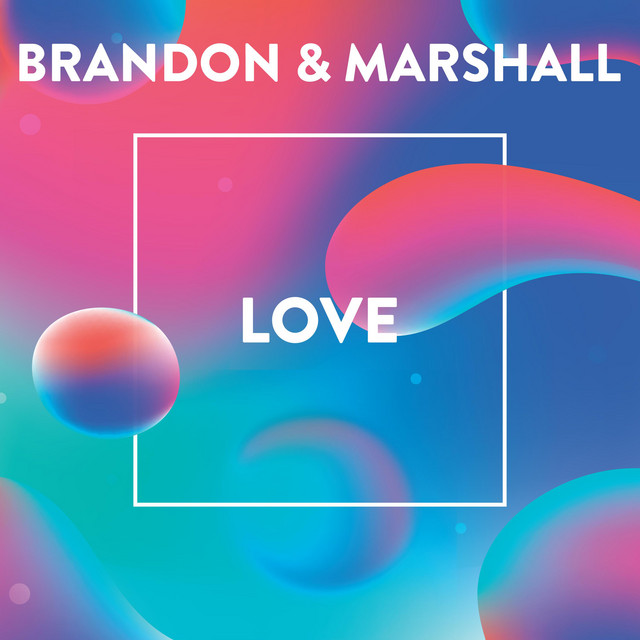 Love - Album by Brandon & Marshall | Spotify