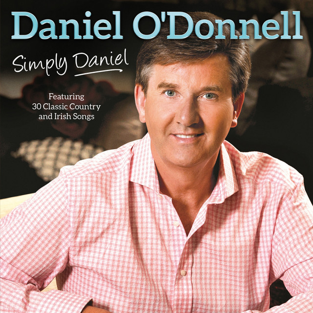 My Dreams Just Came True - song by Daniel O'Donnell | Spotify