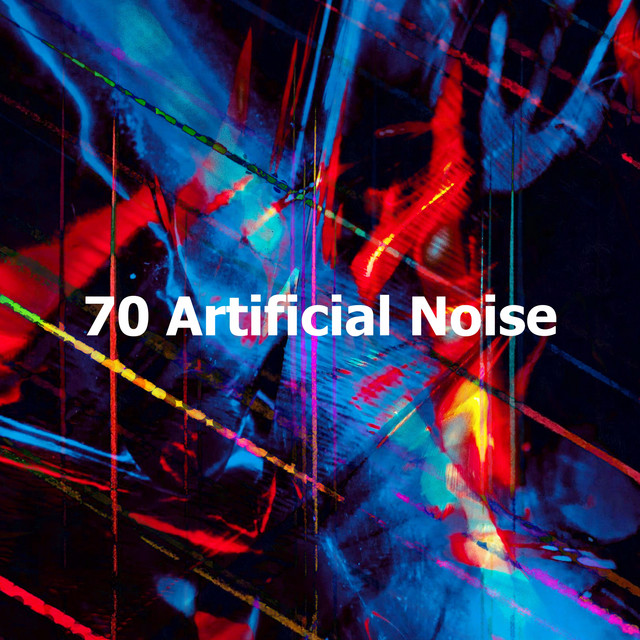 70 Artificial Noise - Album by The Noise Remedy Experiment | Spotify