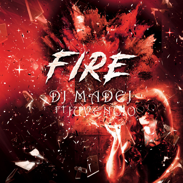 Fire - Single by DJ Madej | Spotify