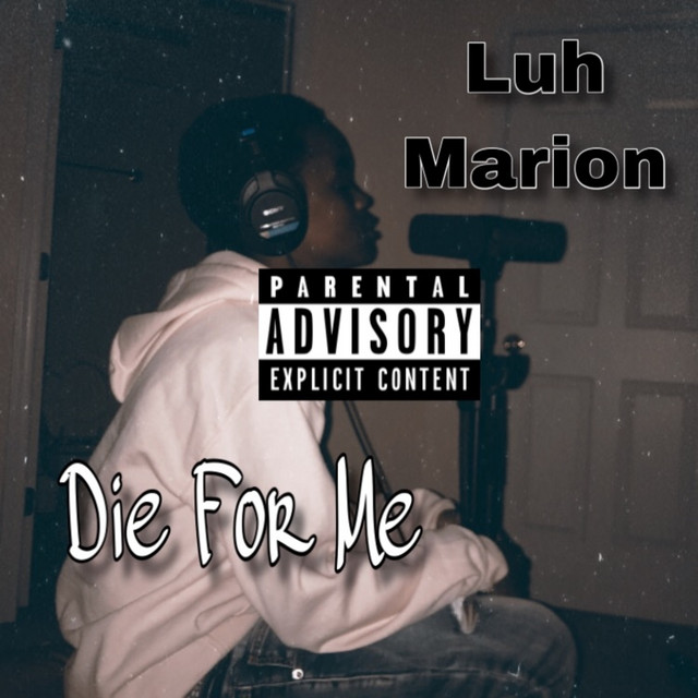Die For Me - Single by Luh Marion | Spotify