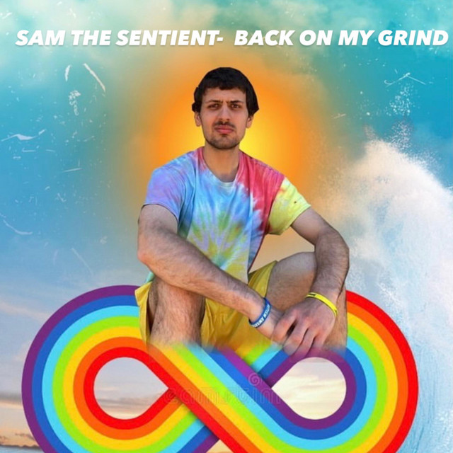 Back On My Grind - Single by Sam the Sentient | Spotify