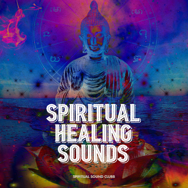 Spiritual Healing Sounds - Album by Spiritual Sound Clubb | Spotify