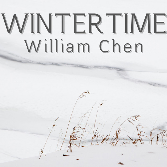 Wintertime - Album by William Chen | Spotify