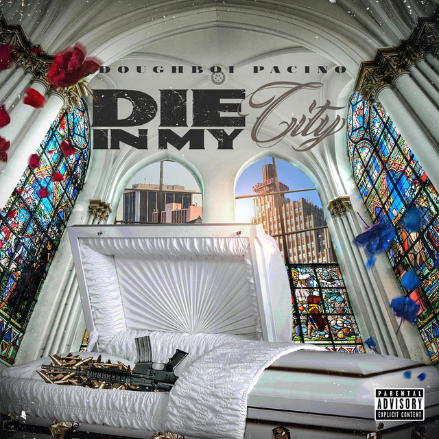 Die In My City - Single by Doughboi Pacino | Spotify