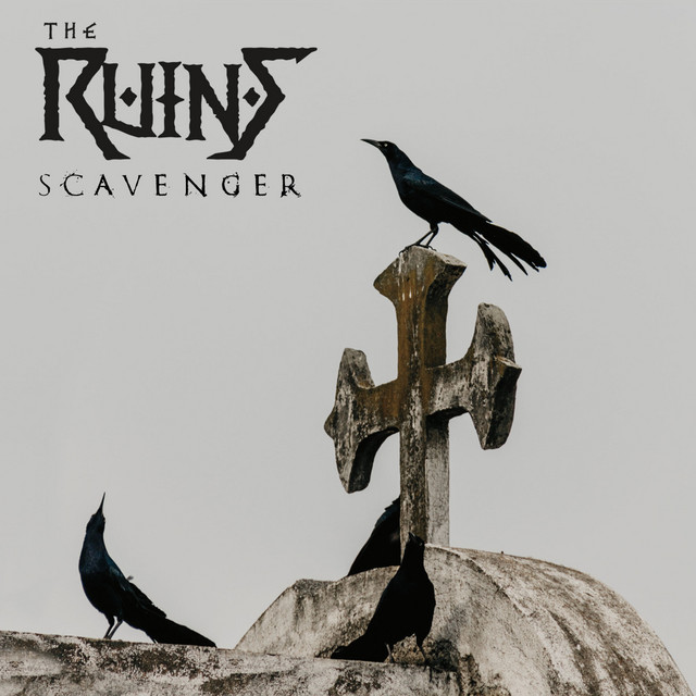 Scavenger - Album by The Ruins | Spotify