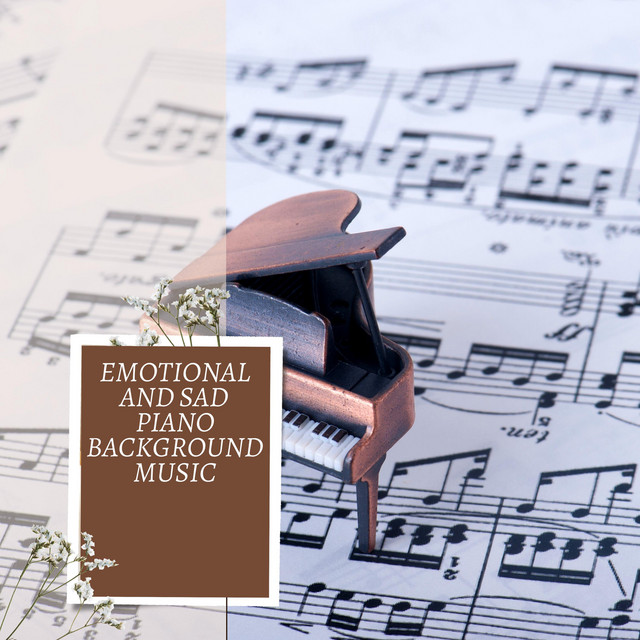 Emotional and Sad Piano Background Music - Compilation by Various ...