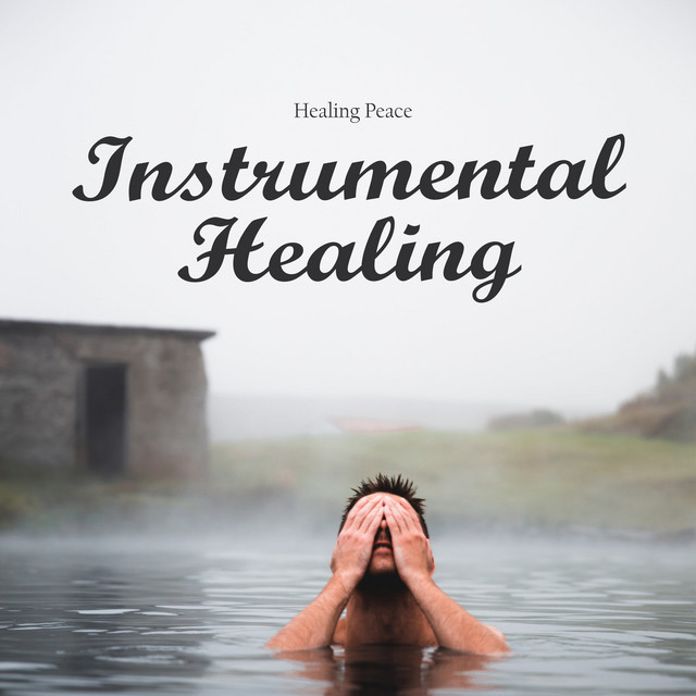 Instrumental Healing - Album by Healing Peace | Spotify