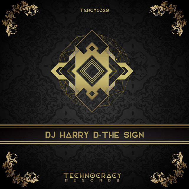 The Sign - Single by DJ Harry D | Spotify