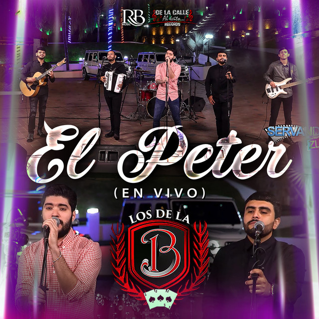 El Peter (En Vivo) - Single by Los de la B | Spotify