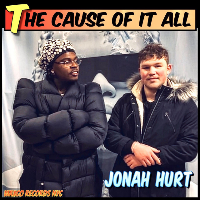 The Cause of it All - Single by Jonah Hurt | Spotify