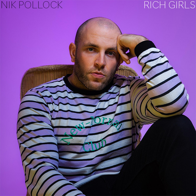 Rich Girls - Single by Nik Pollock | Spotify
