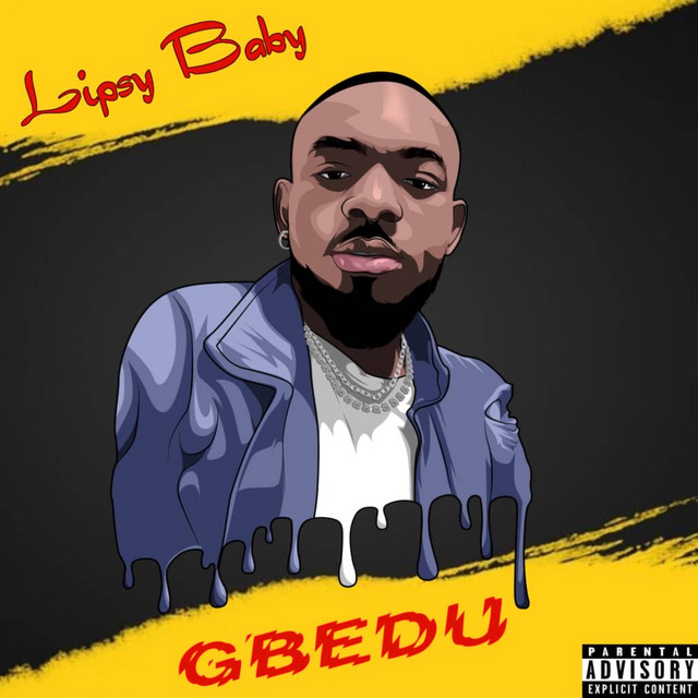 Gbedu – Single de LipsyBaby | Spotify