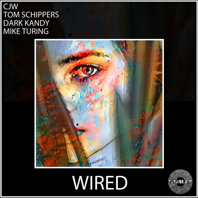 Wired - EP by Various Artists | Spotify