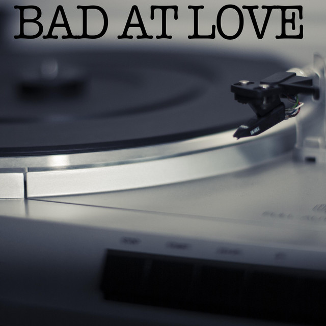 Bad at Love (Originally Performed by Halsey) [Instrumental] - Single by ...