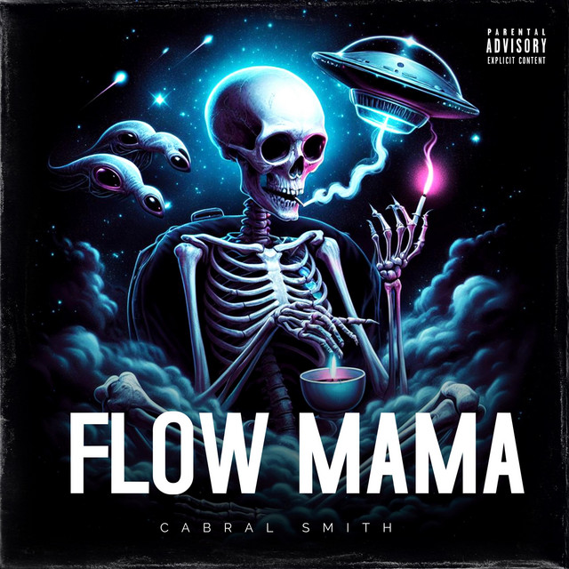 Flow Mama - Single by Cabral Smith | Spotify
